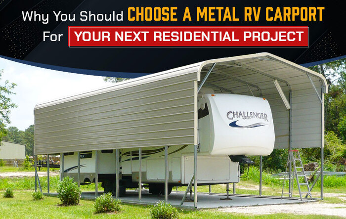 Top Reasons to Choose a Metal RV Carport for Your Home